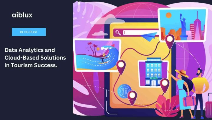 Data Analytics and Cloud-Based Solutions in Tourism Success.